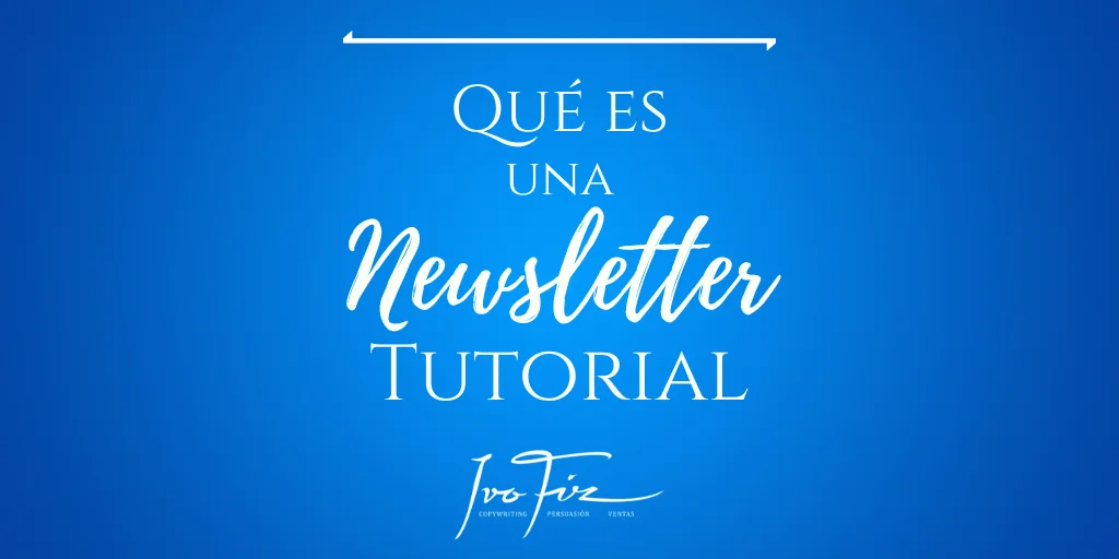 Qué es una Newsletter y Cómo Funciona | Tutorial 2025